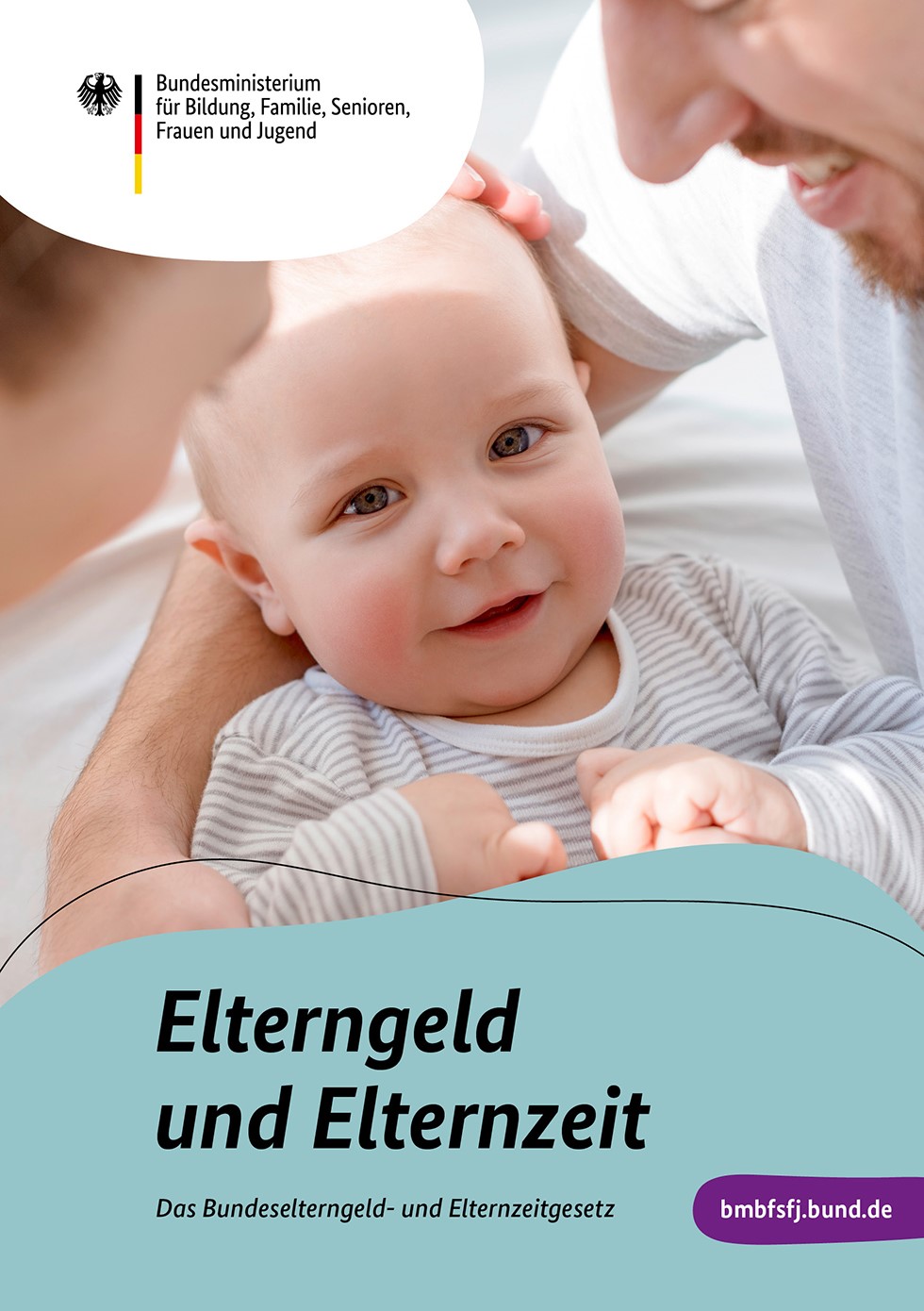 Elterngeld und Elternzeit - BMBFSFJ