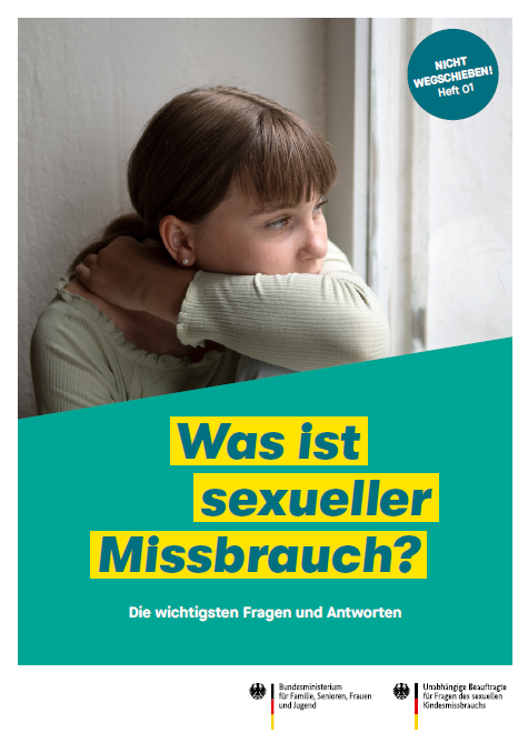 Nicht wegschieben! Was ist sexueller Missbrauch? - Heft 01 - BMBFSFJ