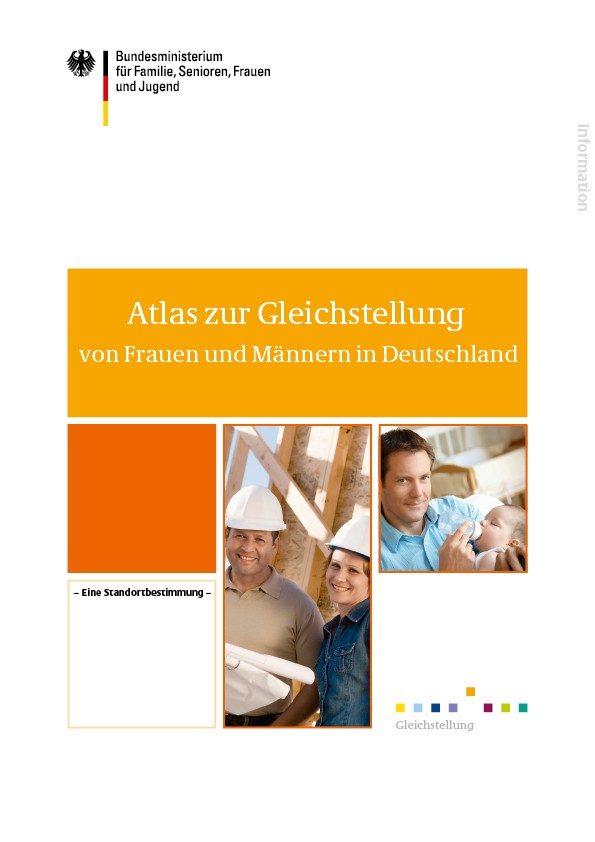 Atlas zur Gleichstellung von Frauen und Männern in Deutschland - BMBFSFJ